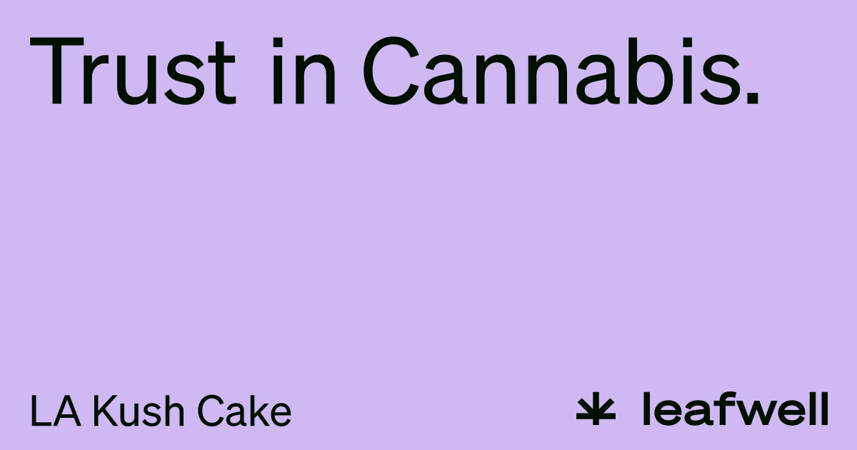 La Kush Cake Marijuana Strain, AKA Kush Cake - Leafwell